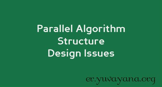 Parallel Algorithm Structure Design Issues Engineer S Portal