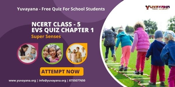 NCERT Class 5 EVS Quiz Chapter 1: Super Senses