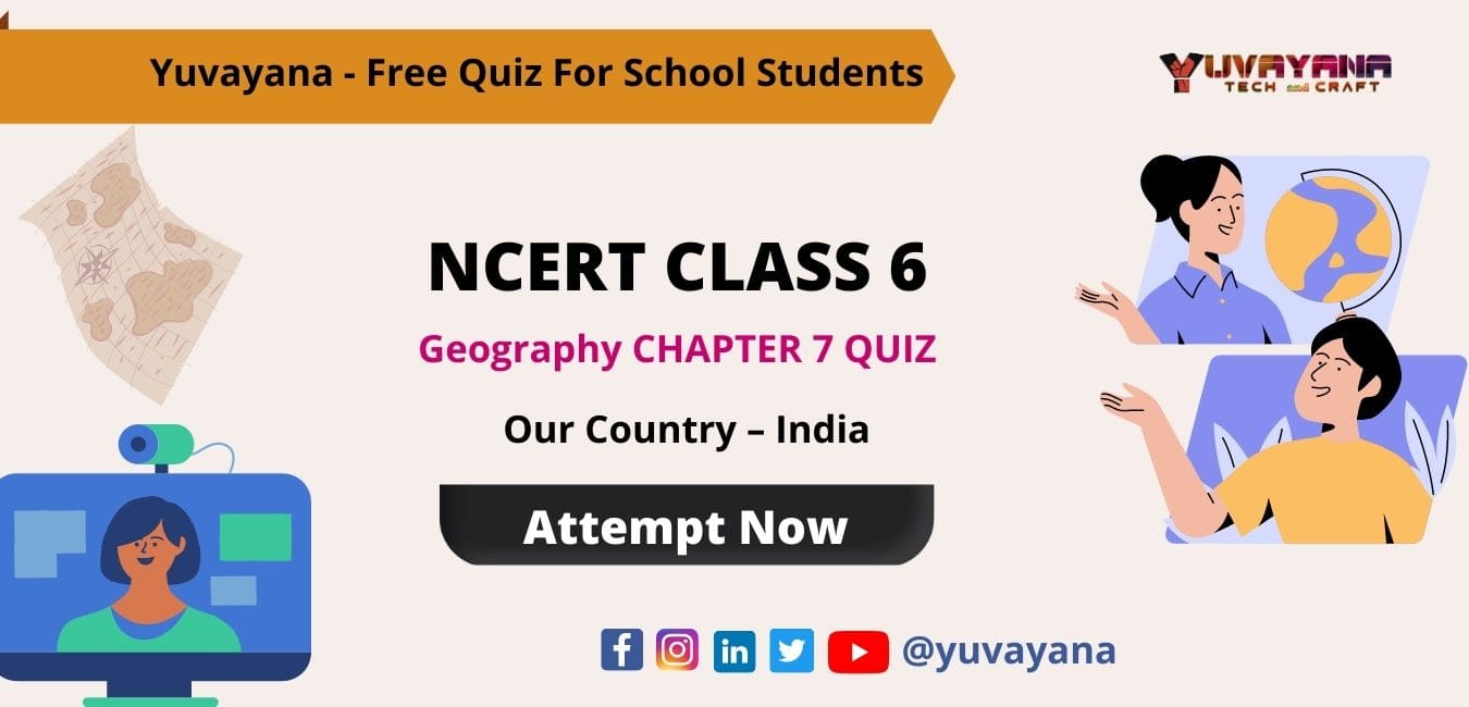 NCERT Class 6 Geography Chapter 7 MCQ Quiz with answers - Our country ...