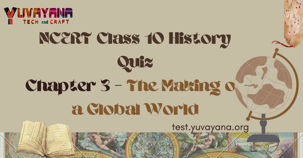 NCERT Class 10 History Chapter 3 MCQ Quiz with answers – The Making of ...