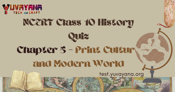 NCERT Class 10 History Chapter 5 MCQ Quiz with answers – Print Culture ...