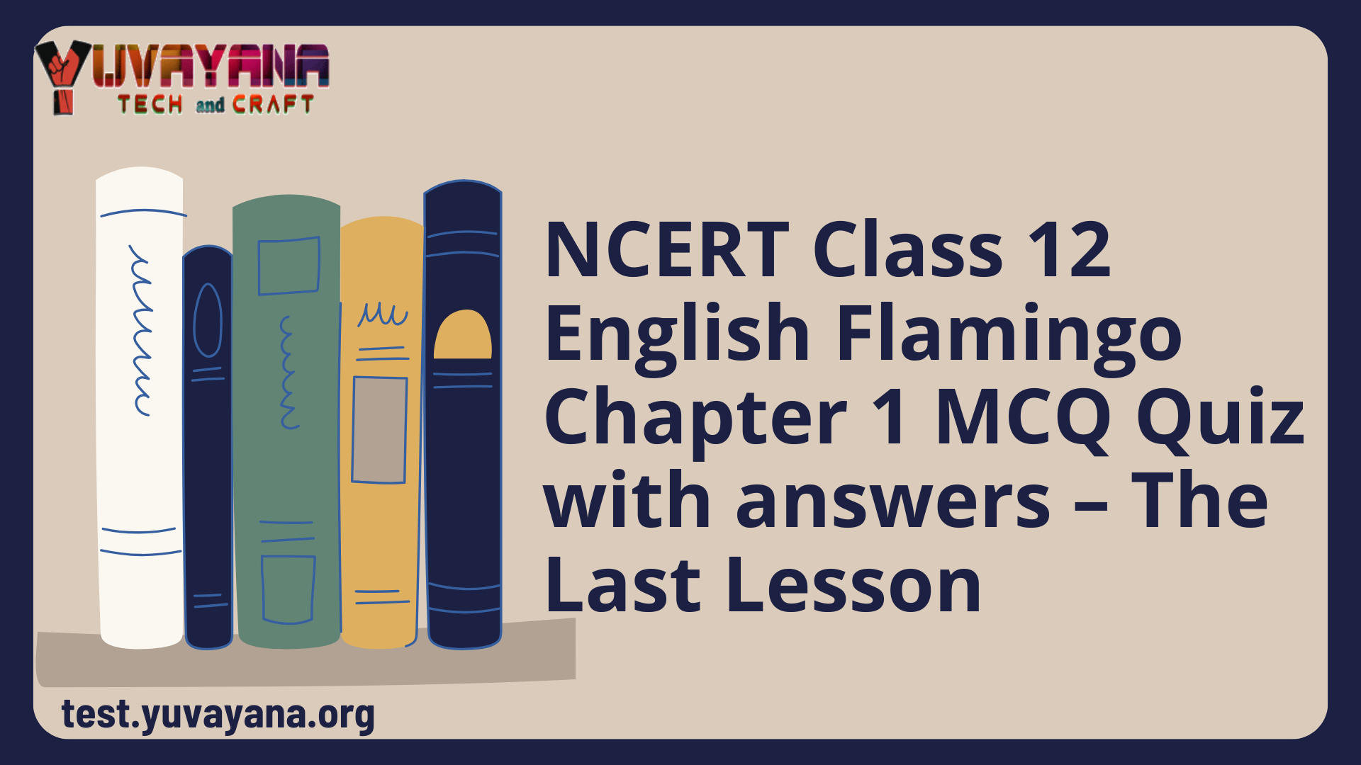 NCERT Class 12 English Flamingo Chapter 1 MCQ Quiz with answers – The ...