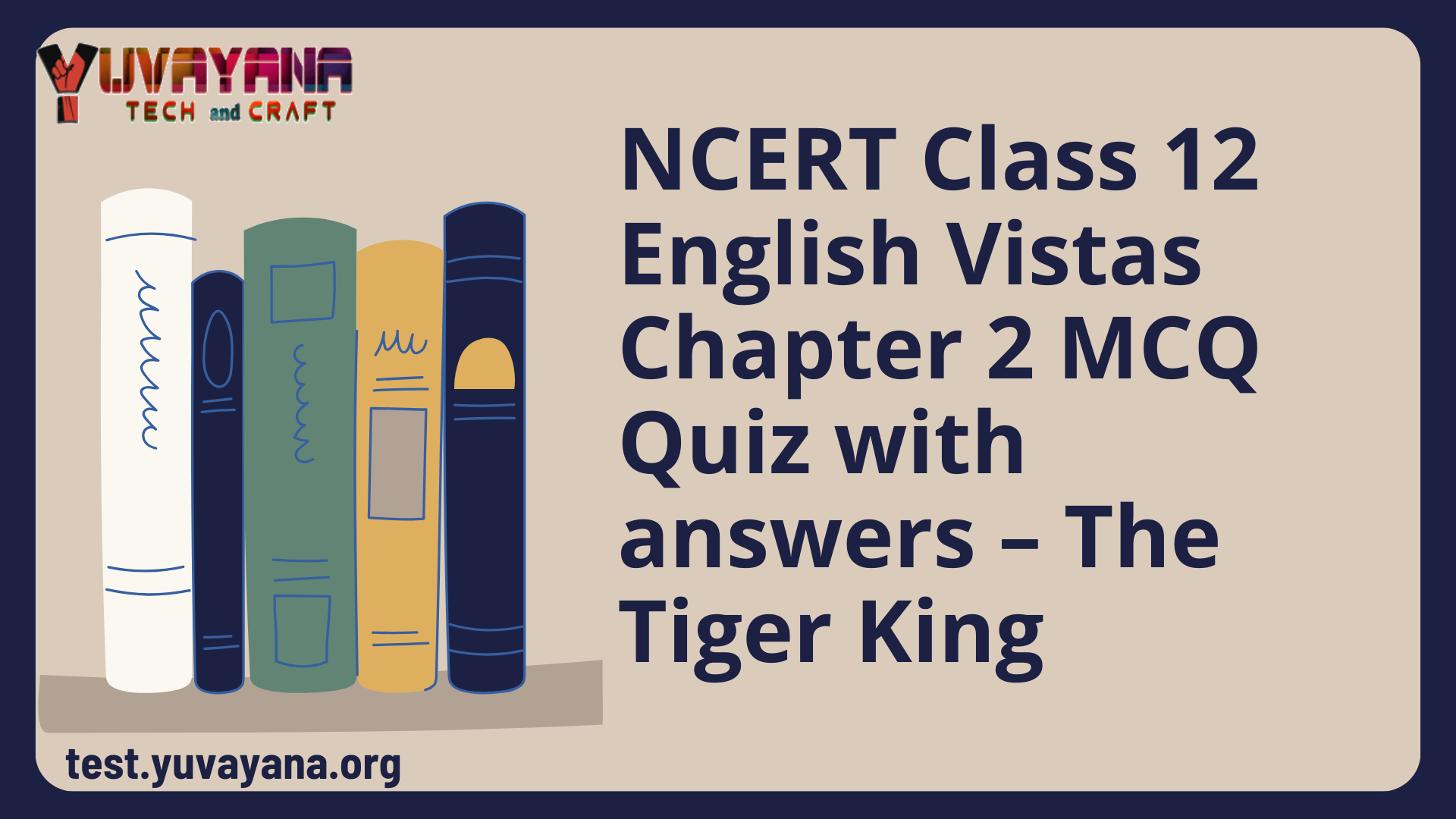 NCERT Class 12 English Vistas Chapter 2 MCQ Quiz with answers – The ...