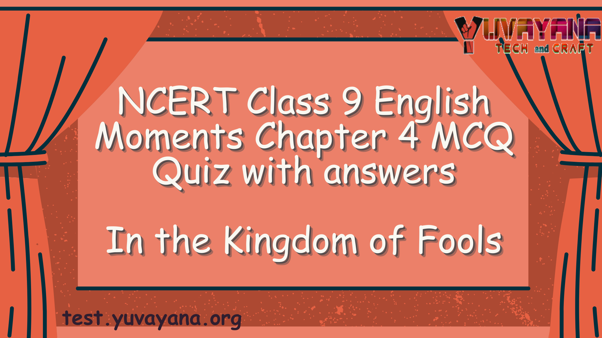 NCERT Class 9 English Moments Chapter 4 MCQ Quiz with answers – In the ...