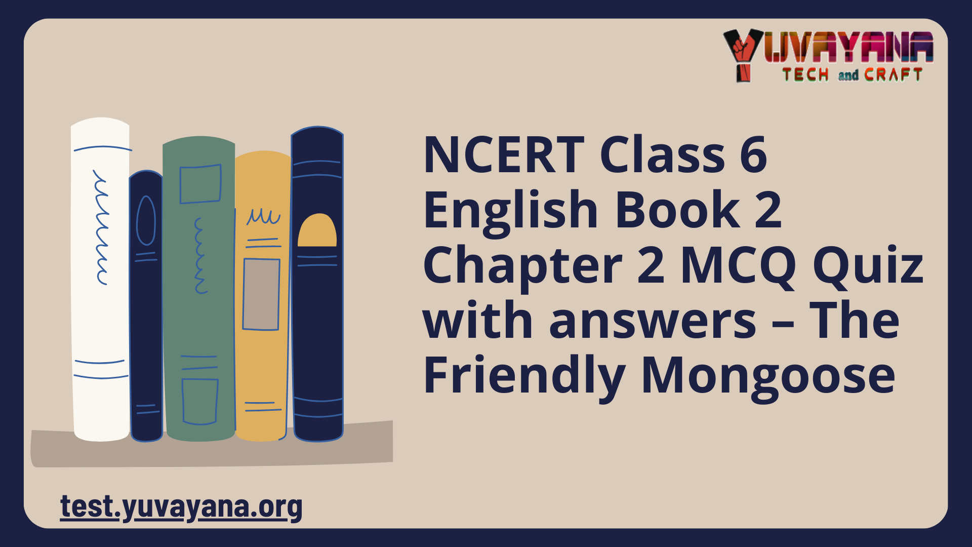 Ncert Class 6 English Book 2 Chapter 2 Mcq Quiz With Answers The