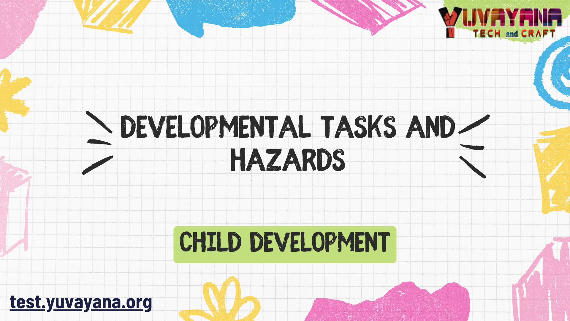 Developmental Tasks and Hazards – Child Development MCQ Quiz with Answers
