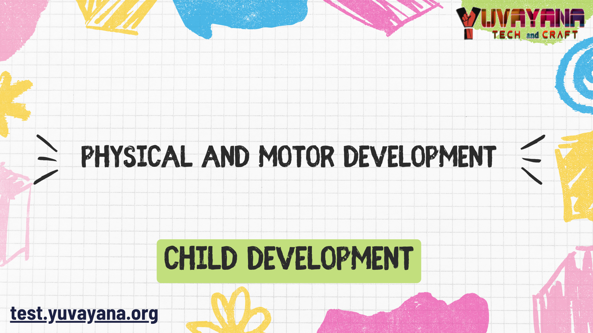 Physical and Motor Development – Child Development MCQ Quiz with Answers